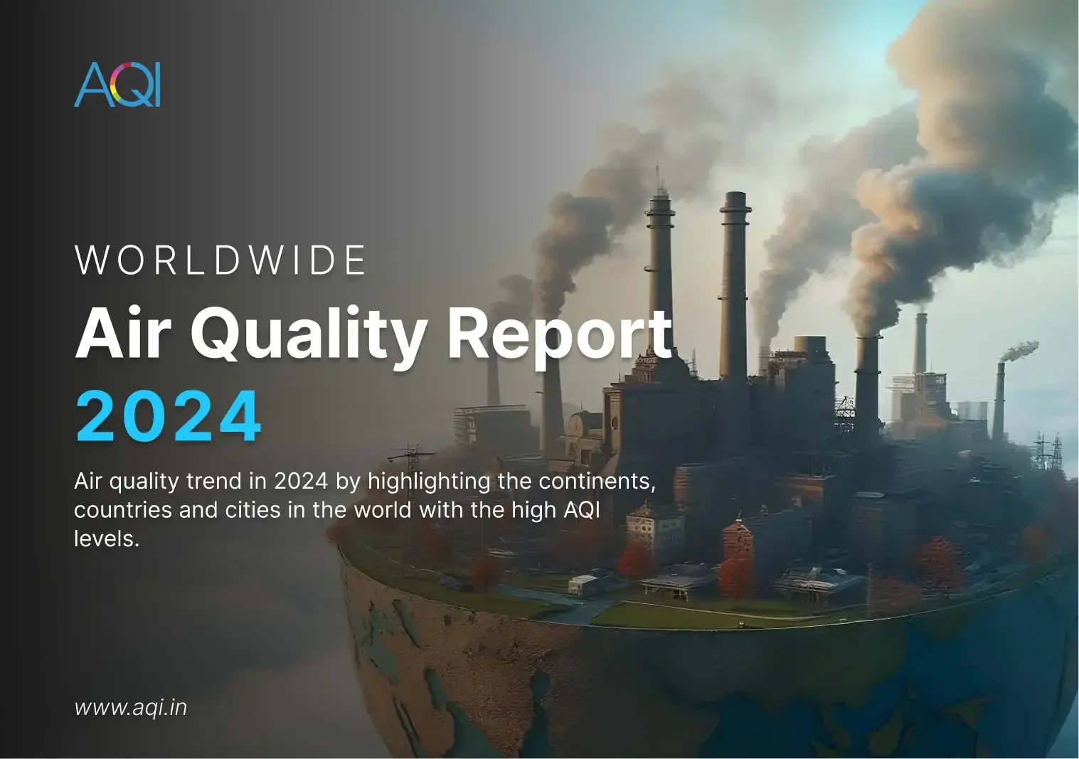 2024 年世界空气质量报告 | 全球 AQI 城市和国家排名